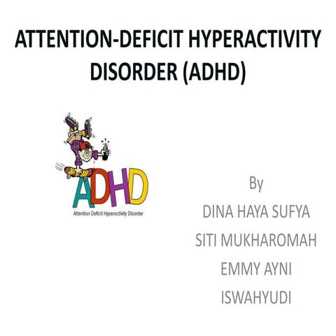Attention deficit hyperactivity disorder (adhd) | PPTX