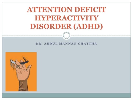 Attention deficit hyperactivity disorder (adhd) | PPTX