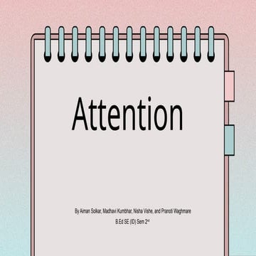 Attention and it's factors described it | PPTX