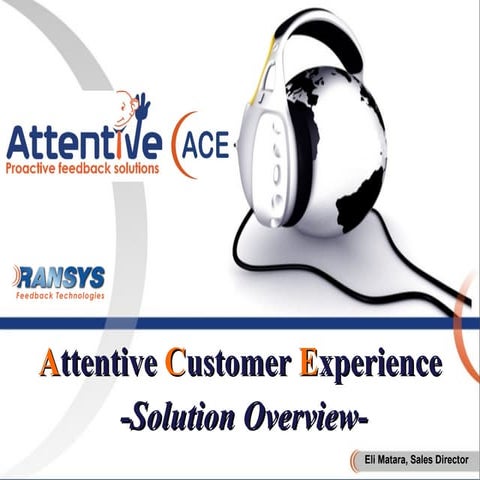 Use Attentive ACE® to: improve customer experience, customer ...