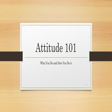 Attitude 101 | PPT