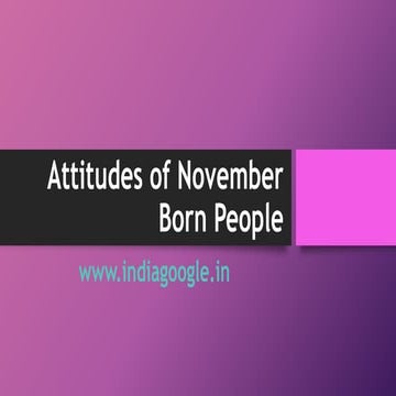 Attitudes of November Born People | Monthly Based Horoscope | PPT