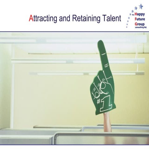 Attracting And Retaining Talent Ppt