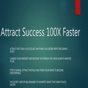Attract Success 100X Faster PP.pptx