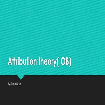 ATTRIBUTION THEORY.pptx organisational behaviour | PPTX