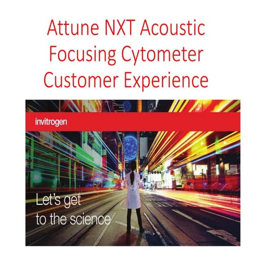 Attune nxt acoustic focusing cytometer customer experience | PPT