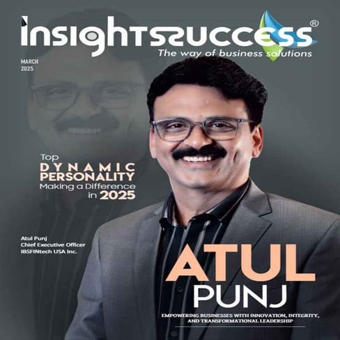 Atul Punj - Top Dynamic Personality Making a Difference in 2025.pdf