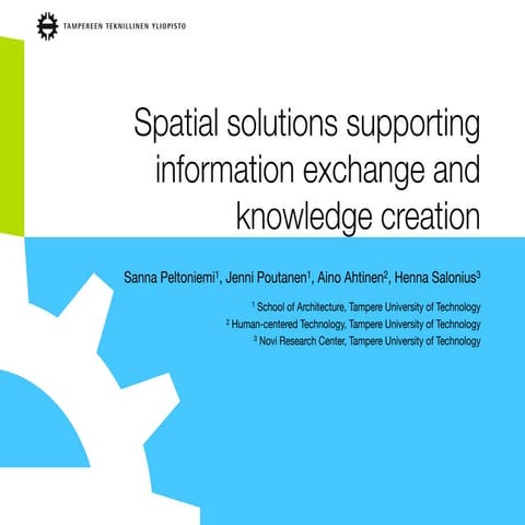 Spatial solutions supporting information exchange and knowledge ...
