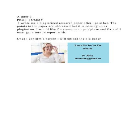 A tutor ( PROF_TOMMY ) wrote me a plagiarized research paper aft.docx