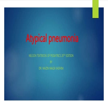 Atypical pneumonia | PPTX
