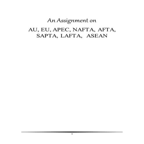 An Assignment on AU, EU, APEC, NAFTA, AFTA, SAPTA, LAFTA, ASEAN | PDF