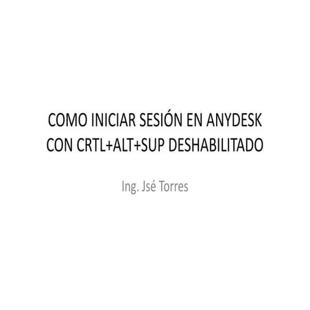 AU-COMO INICIAR SESIÓN EN ANYDESK CON CRTL+ALT+SUP DESHABILITADO.pdf
