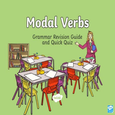 au-t2-e-2149-modal-verbs-grammar-revision-guide-and-quick-quiz ...