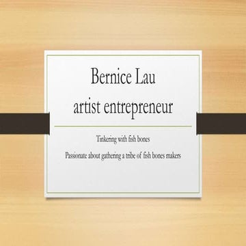 Bernice Lau, Artist Entrepreneur | PPT