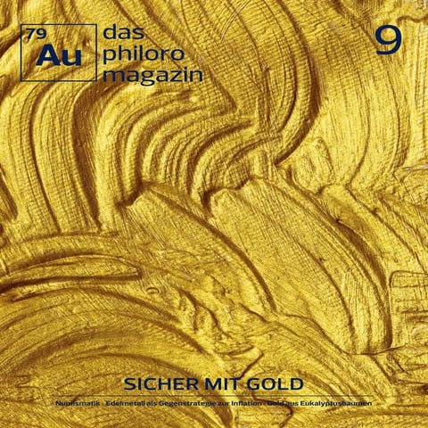 Au79 Kundenmagazin von philoro Edelmetalle - Nr. 9: Sicher mit Gold | PDF