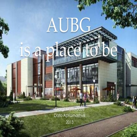 AUBG is a place to be | PPT