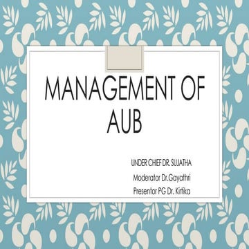 aub surg mx.pptx ydugvjrufiy8djvifukdsivifj | PPT