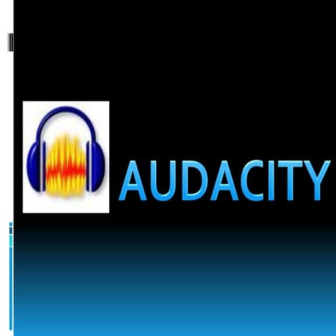 Cómo funciona AudaCity | PPTX