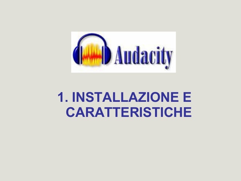 Advantages and disadvantages of audacity software tutorial - reporterasl