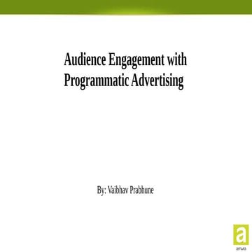 Audience Engagement with Programmatic Advertising | PDF