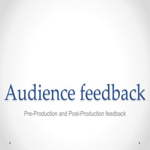 Audience & feedback | PPT