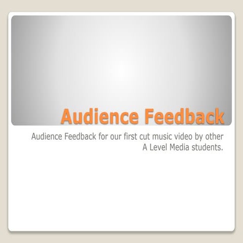Audience Feedback 1 | PPT