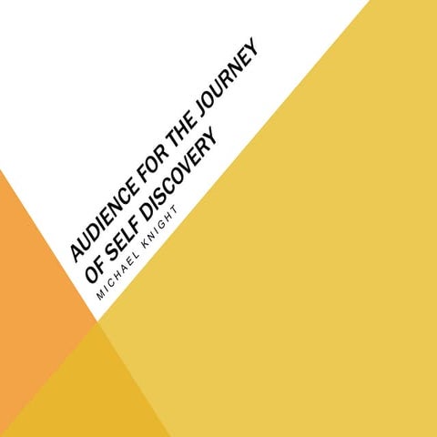 Audience for The Journey of self discovery | PPT