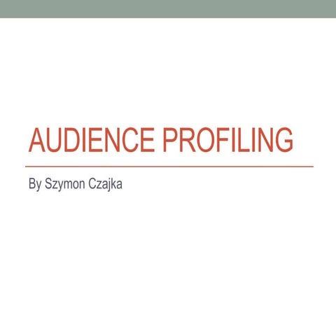 Audience profiling | PPT