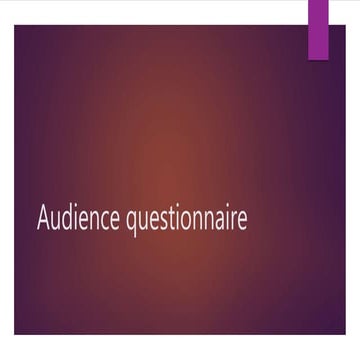 Audience questionnaire | PPT