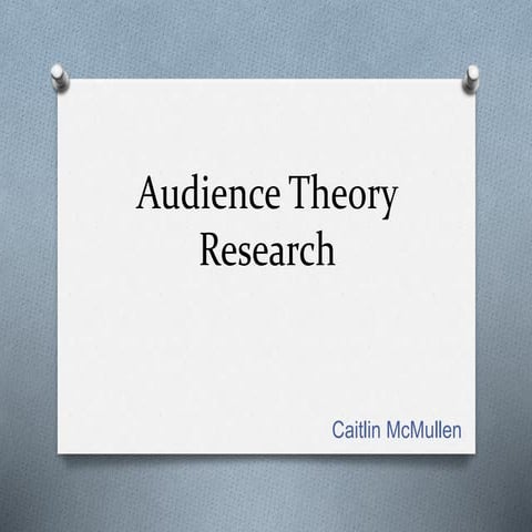 Audience Theory's | PPTX