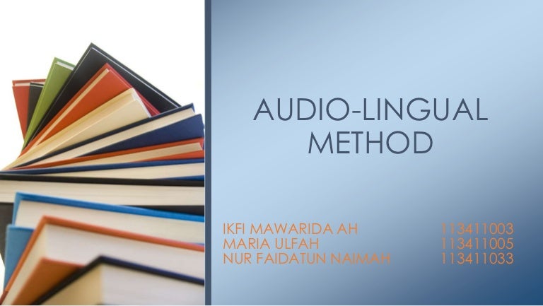 Audio lingual method