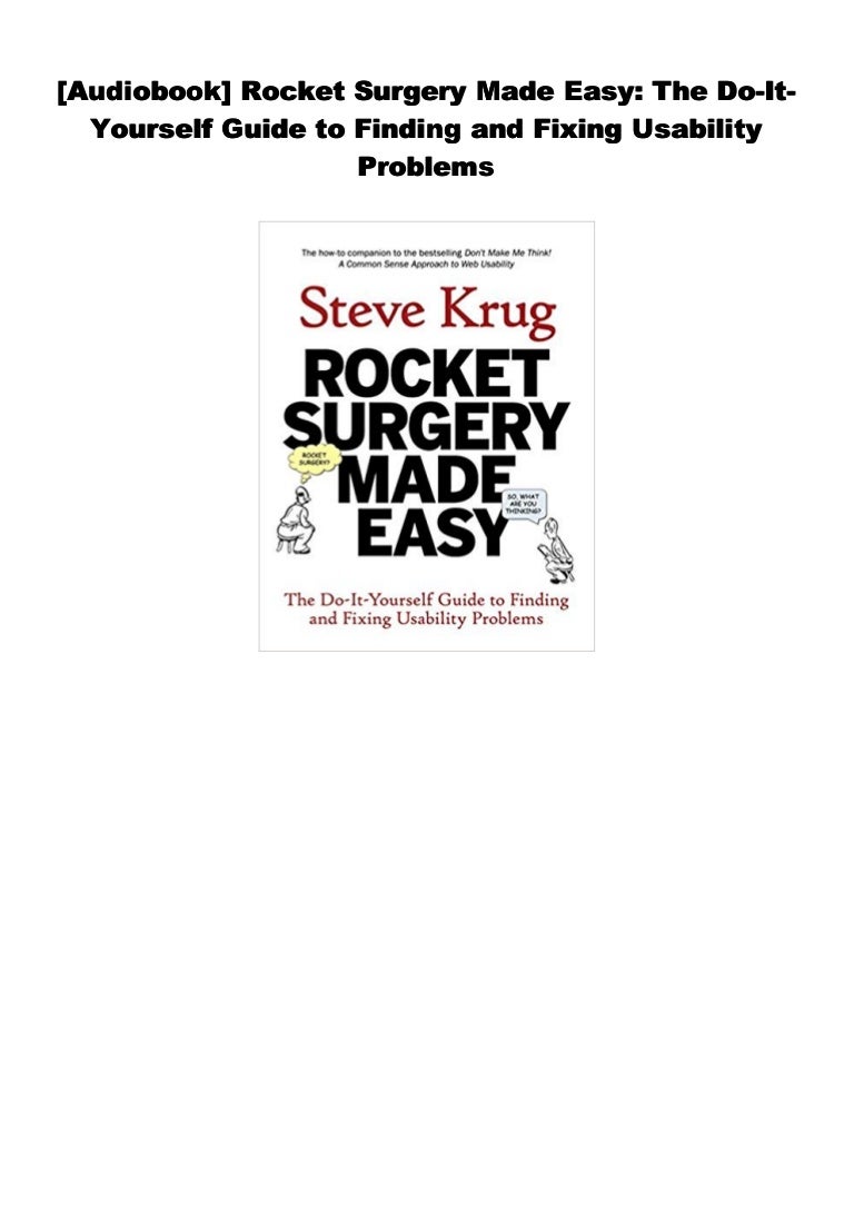 Pdf~ Rocket Surgery Made Easy The Do It Yourself Guide To Finding