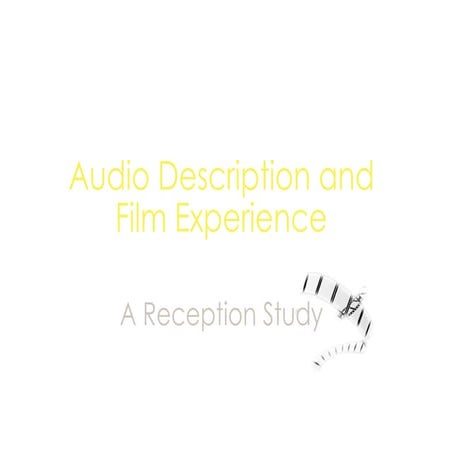 Audio description and film experience | PPT