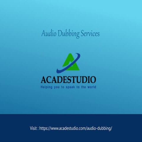 What are audio dubbing services? | PPTX