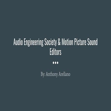 Audio Engineering Society & Motion Sound Picture Editors | PPT