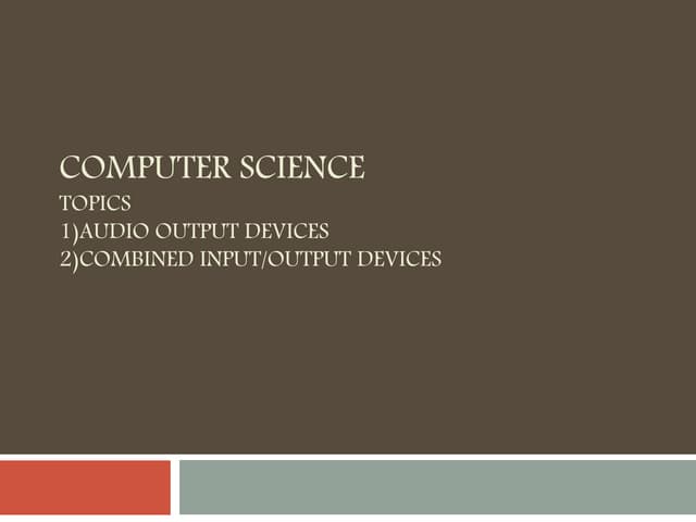 Audio Input Output Devices Ppt 5442