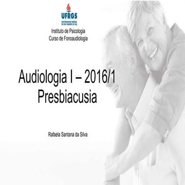 Audiologia - Presbiacusia | PPTX | Ear, Nose and Throat Conditions ...