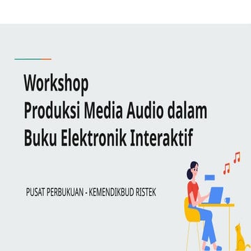 [Audio] Panduan Produksi Audio dalam Buku Elektronik.pptx