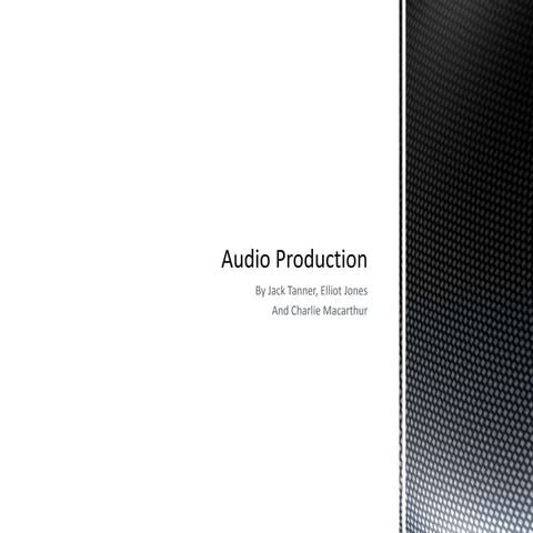 Audio production | PPTX