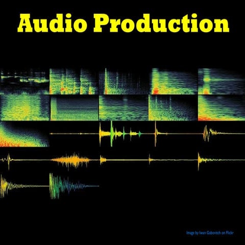 AUDIO-PRODUCTION POWERPOINT FILE FOR STUDENTS | PDF
