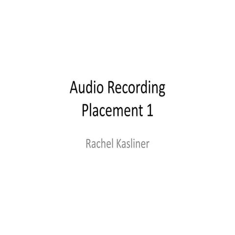 Audio recording Placement 1 | PPTX