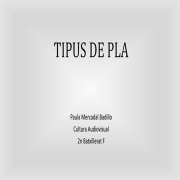 Tipus de Pla - Cultura Audiovisual | PPTX