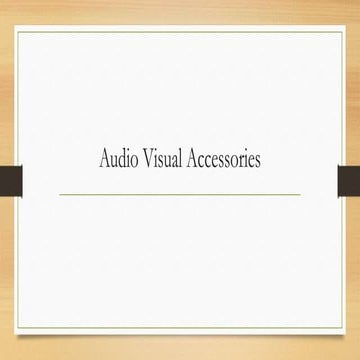 Audio Visual Accessories.pptx