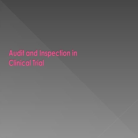 Audit and inspection in clinical trials.ppt