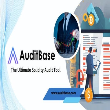 The Ultimate Solidity Audit Tool | AuditBase | PPT