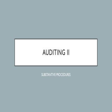 Substantive Procedures - AUDITING STUDY NOTES | PDF