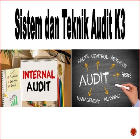 materi Audit K3 dan teknis presentation.ppt