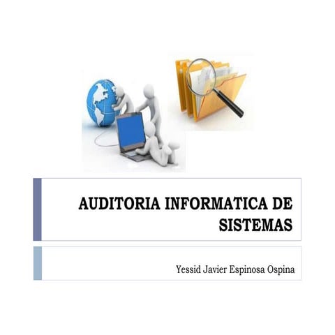 Auditoría informática de sistemas .pptx | Databases | Computer Software and Applications