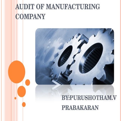 manufacturing company audit | PPT