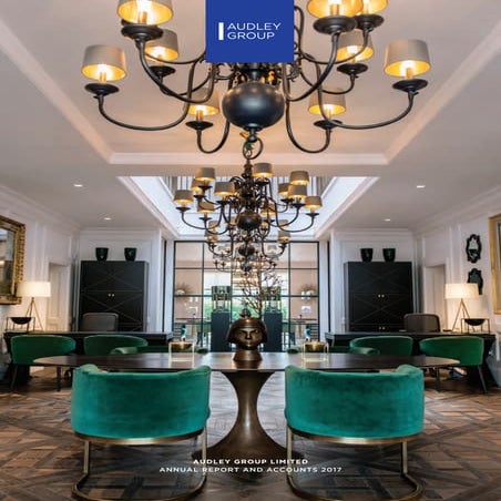 AUDLEY RETIREMENT VILLAGES - ANNUAL REPORT AND ACCOUNTS 2017 - UNITED ...